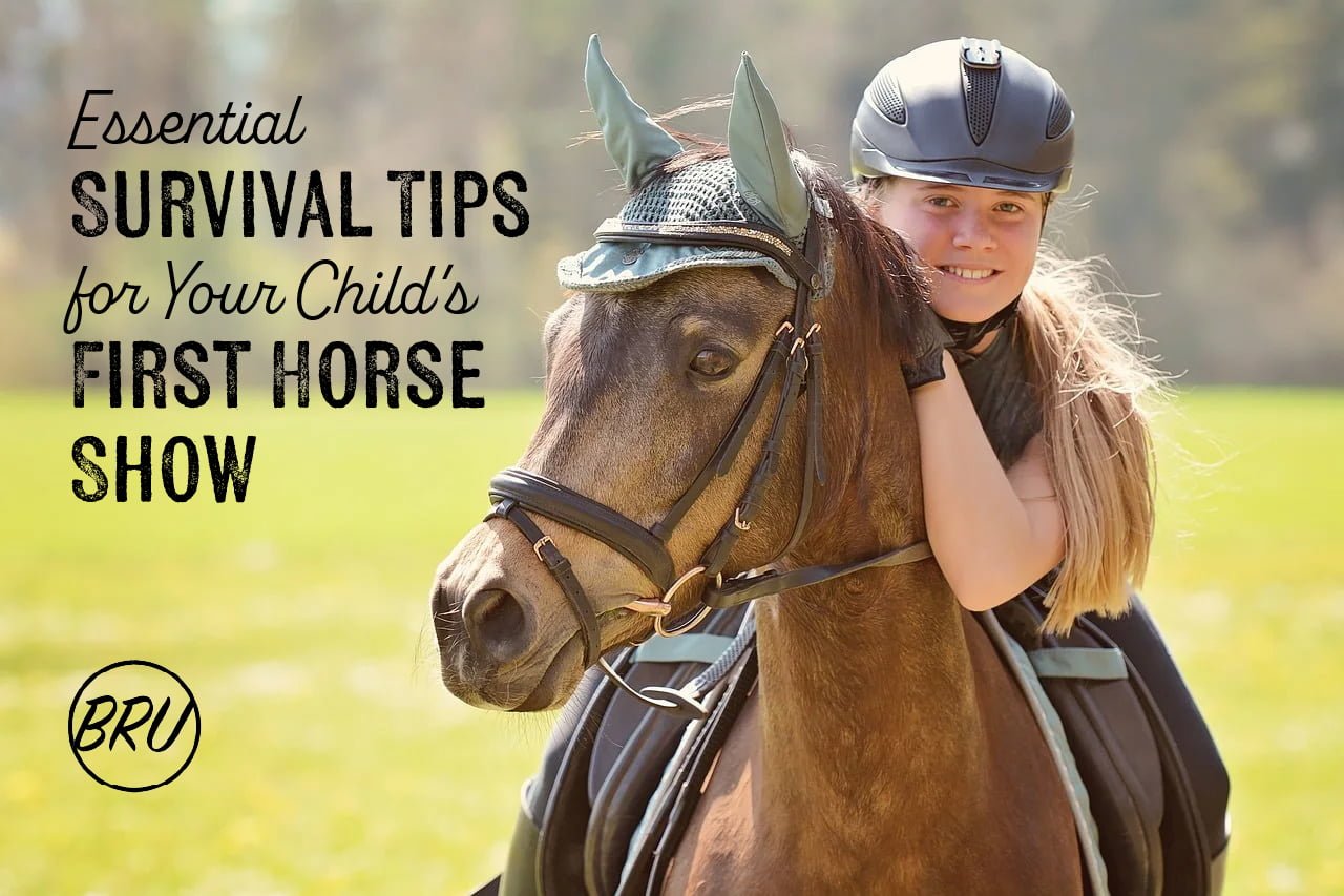 Essential Survival Tips for Your Child’s First Horse Show - Barn Rats ...